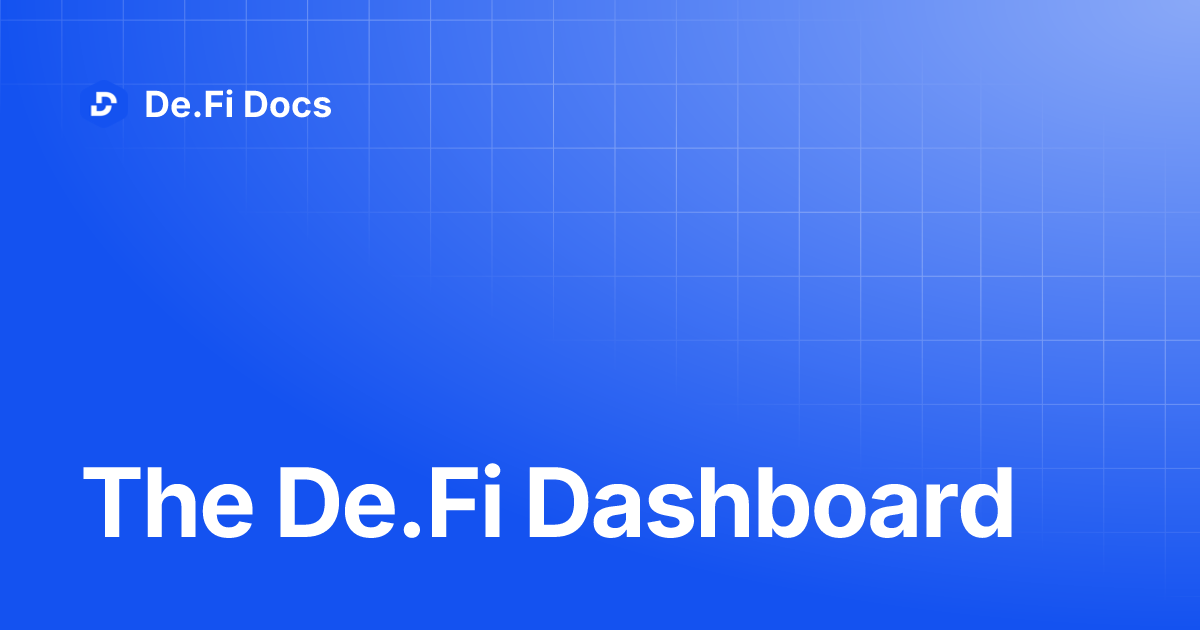 The De.Fi Dashboard | De.Fi Docs